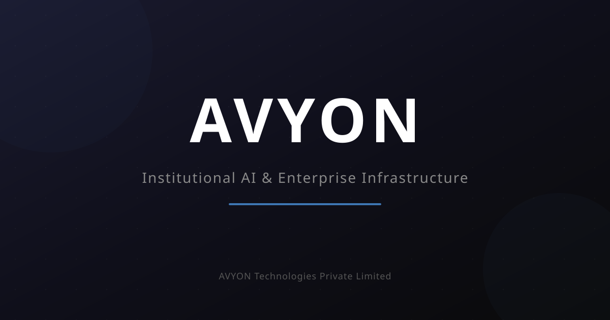 AVYON Technologies - Institutional AI & Enterprise Infrastructure